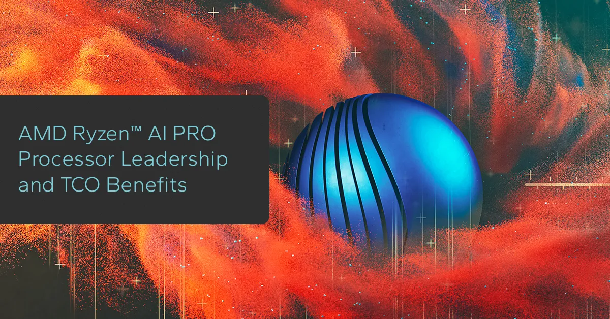 AMD Ryzen™ AI PRO Processor Leadership and TCO Benefits - Signal65