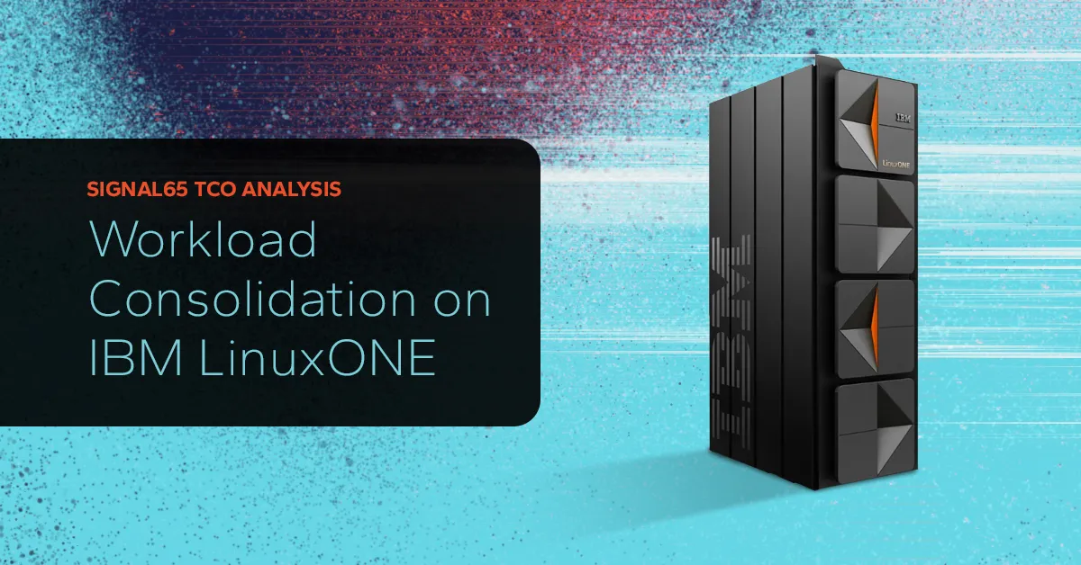 Workload Consolidation on IBM LinuxONE - Signal65